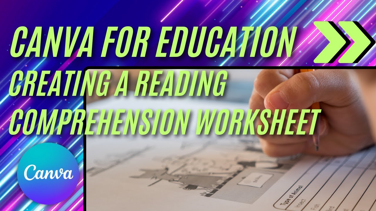 Canva for Education - Creating a Reading Comprehension Worksheet - YouTube
