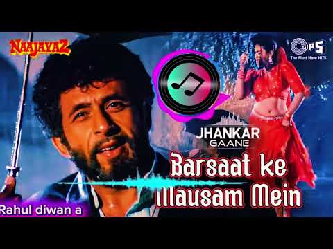 Barsaat ke mausam mein | naajayaz | naseeruddin shah | Kumar sanu | roop kumar rathot 