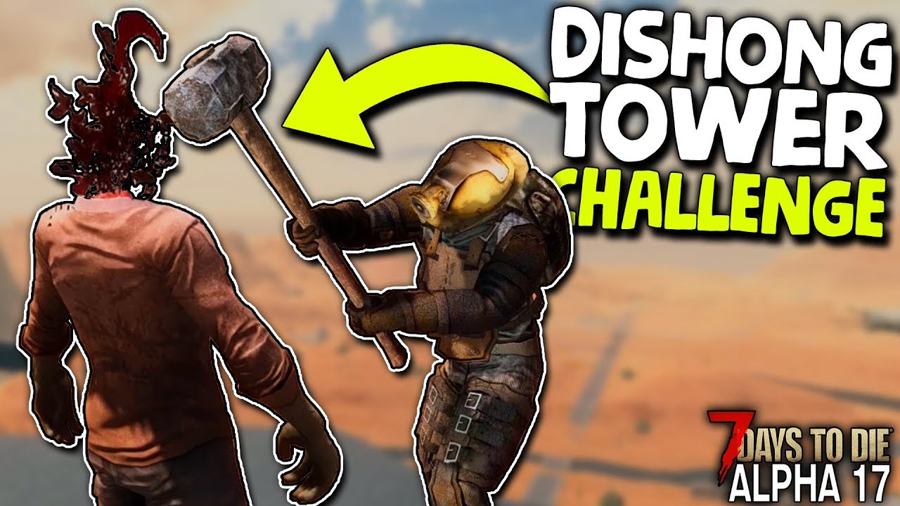 EXPLODING ZOMBIE HEADS! Dishong Tower Challenge #11 | 7 Days to Die ...