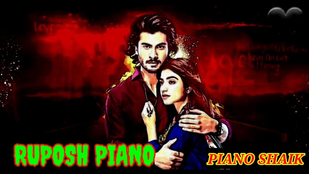 #ruposh | OST | MOBILE PIANO| Haroon Kadwani | Kinza Hashmi | Wajhi ...