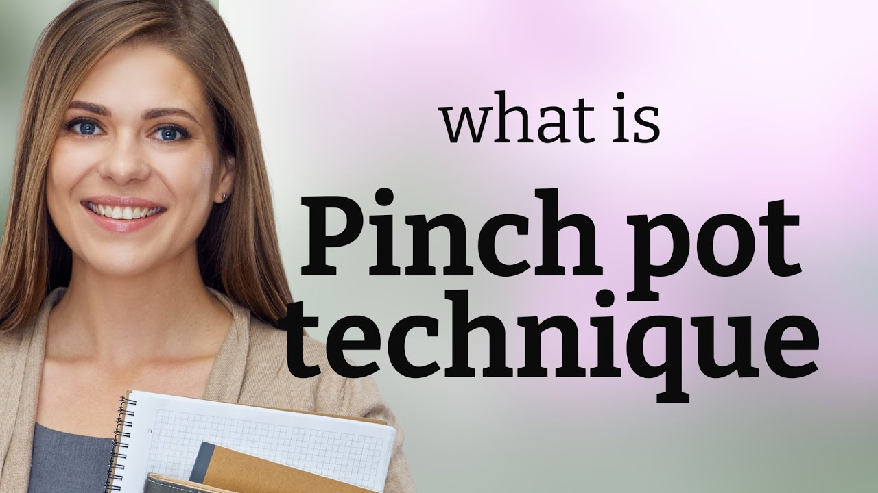 Mastering the Pinch Pot Technique: A Beginner's Guide - YouTube