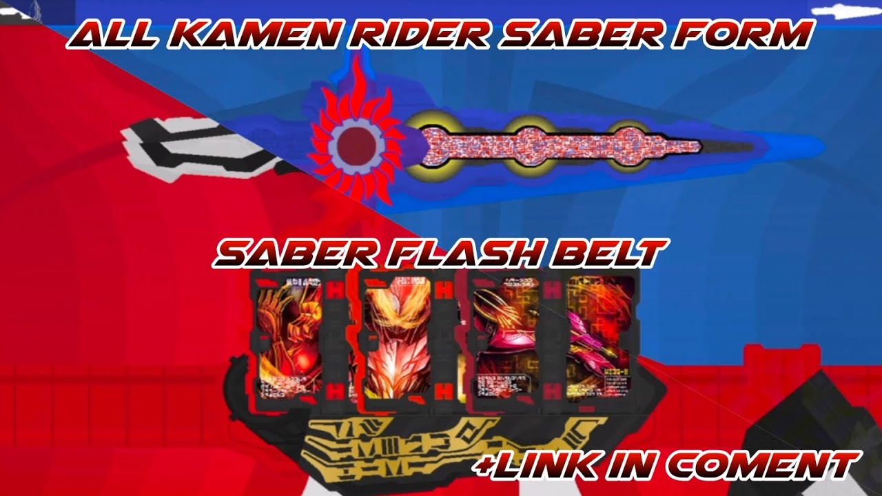 All Kamen Rider Saber Form! - Saber Flash Belt - YouTube