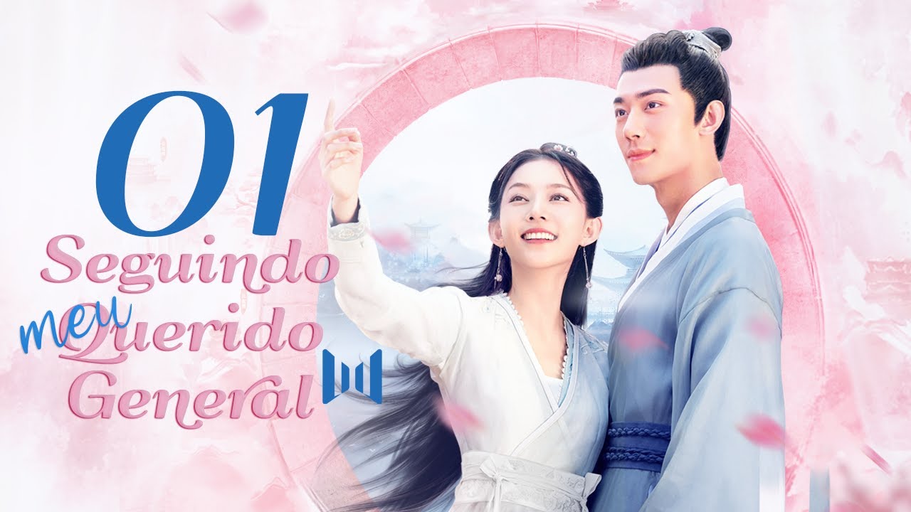 [LEGENDADO] Seguindo Meu Querido General 01 | Follow My Dear General ...