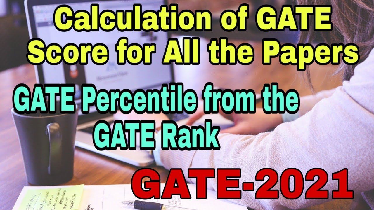 Calculation Of GATE Score For All Papers Calculations Of GATE calculation-of-gate-score-for-all-papers-calculations-of-gate