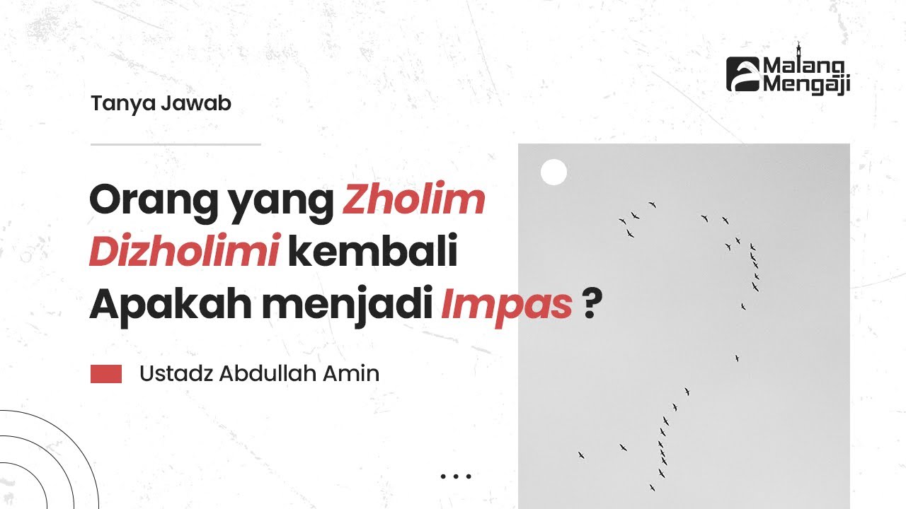Orang yang zholim dizholimi kembali, apakah menjadi impas? | Ustadz ...