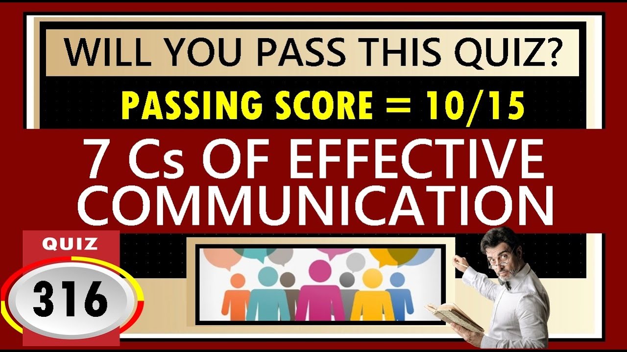 Quiz 316: 7 Cs OF EFFECTIVE COMMUNICATION ll LET - ENGLISH REVIEW ...