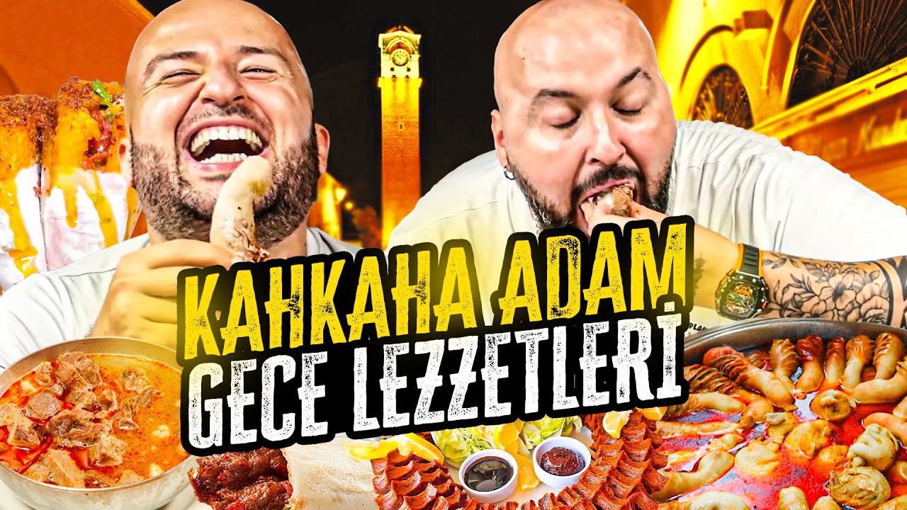 KAHKAHA ADAM İLE ADANA’DA GECE NE YENİR? - YouTube