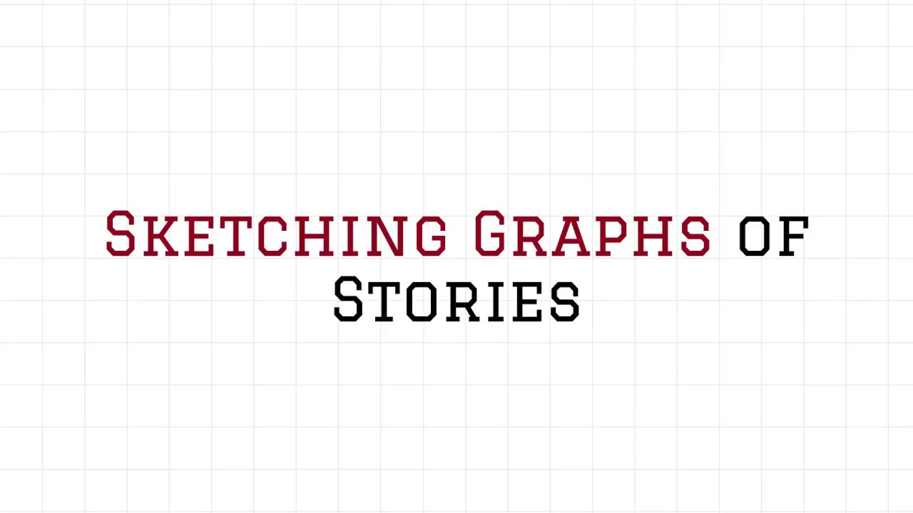 Sketching Graphs of Stories - YouTube