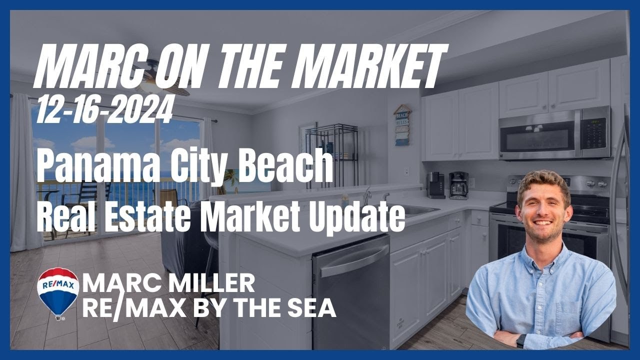 Panama City Beach Florida Real Estate Market Update | December 16, 2024 ...