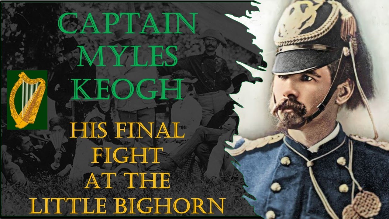 Custer's 7th: Myles Keogh☘️ Irish Luck Couldn't Save Him - YouTube