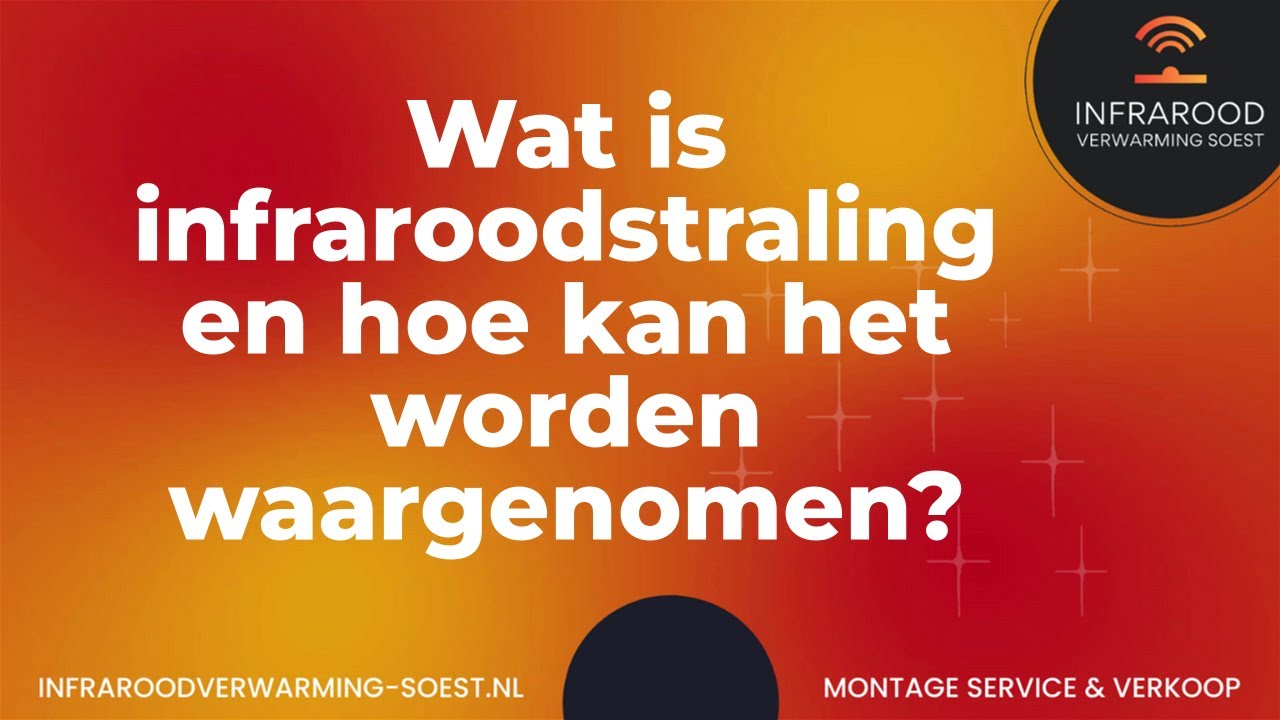 Wat is Infraroodstraling en Hoe Kan het Worden Waargenomen? | Infrarood ...