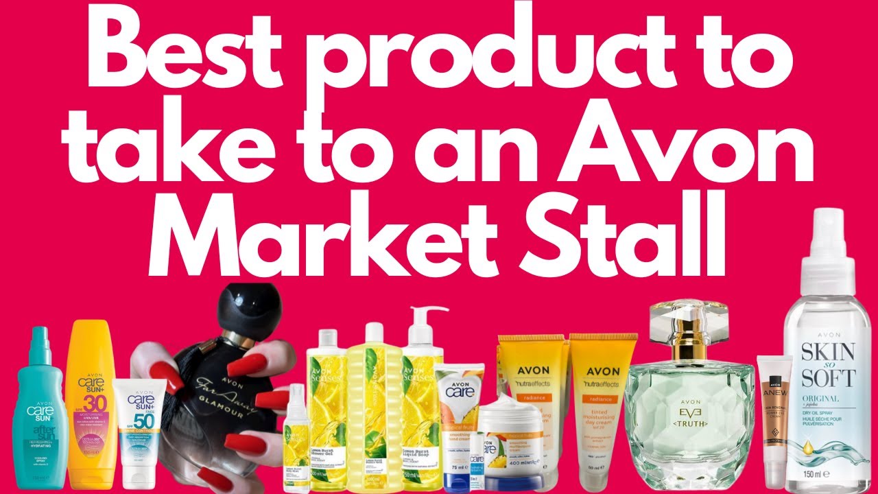 Best products to take to an Avon market stall - A Guide - YouTube