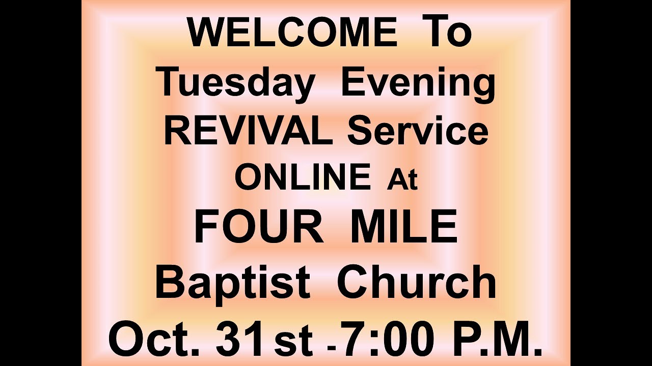 Tuesday, Oct. 31st, 2023 - 7:00 PM Online Revival – Recorded Tues. Oct ...