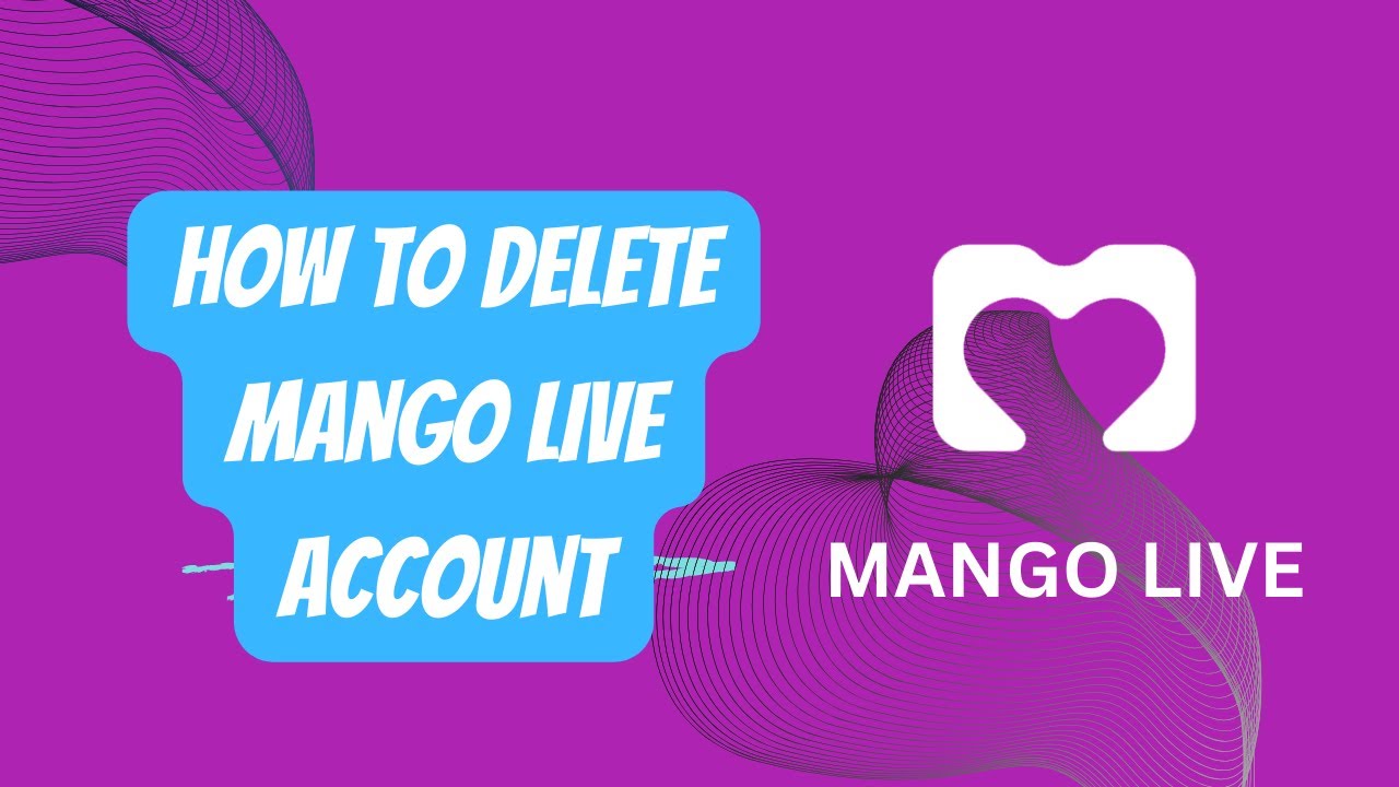 How to Delete Mango Live Account - YouTube