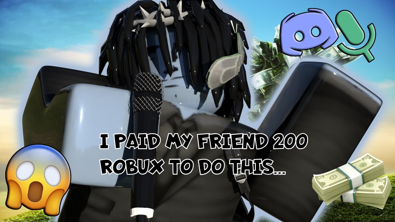 I paid my friend 200 ROBUX to do THIS... - YouTube