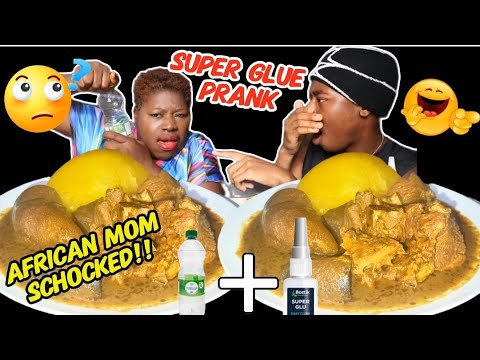 SUPER GLUE PRANK on African Mom | Starch Fufu & Banga Soup Mukbang ...