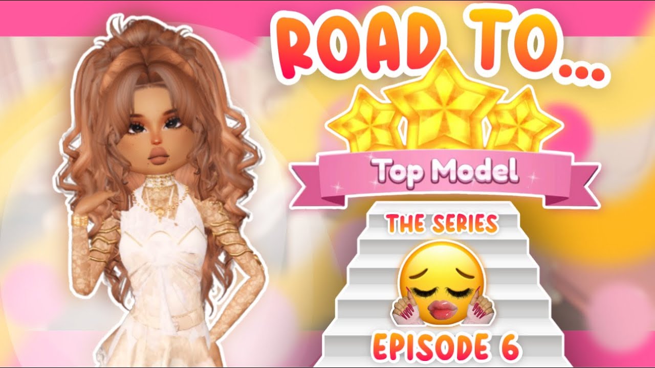Road to *TOP MODEL* THE SERIES: Episode 6 (Dress to Impress) - YouTube