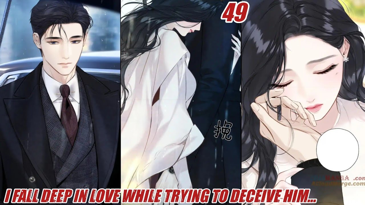 Only For Love Chapter 49 | Accidental Love Chapter 49 | LOVE IN DECEIT ...