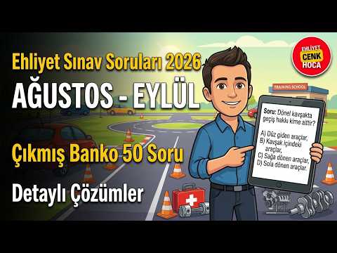 Ehliyet Sınav Soruları 2026 Ağustos - Eylül Çıkmış Sorular