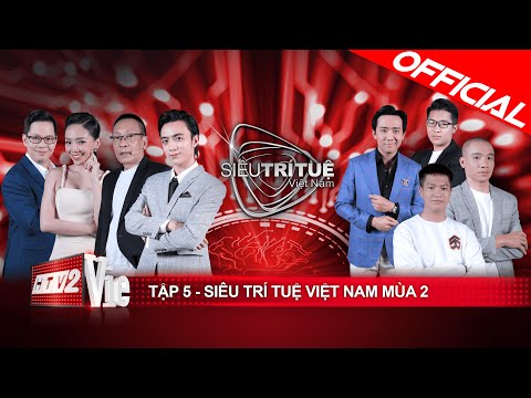Siêu Trí Tuệ Việt Nam mùa 2 - Tập 5: Kỳ tích nam sinh viên hạ thử thách quốc tế chưa chinh phục được