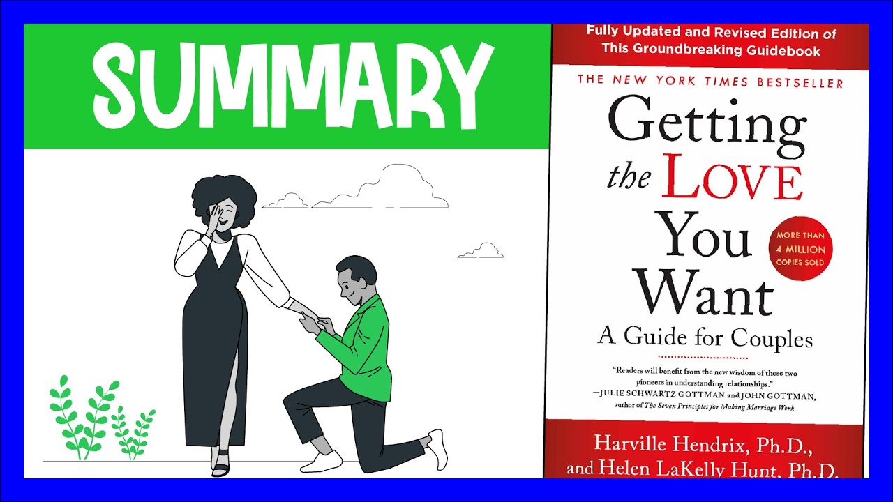 Getting The Love You Want by Harville Hendrix | Animated Book Summary ...