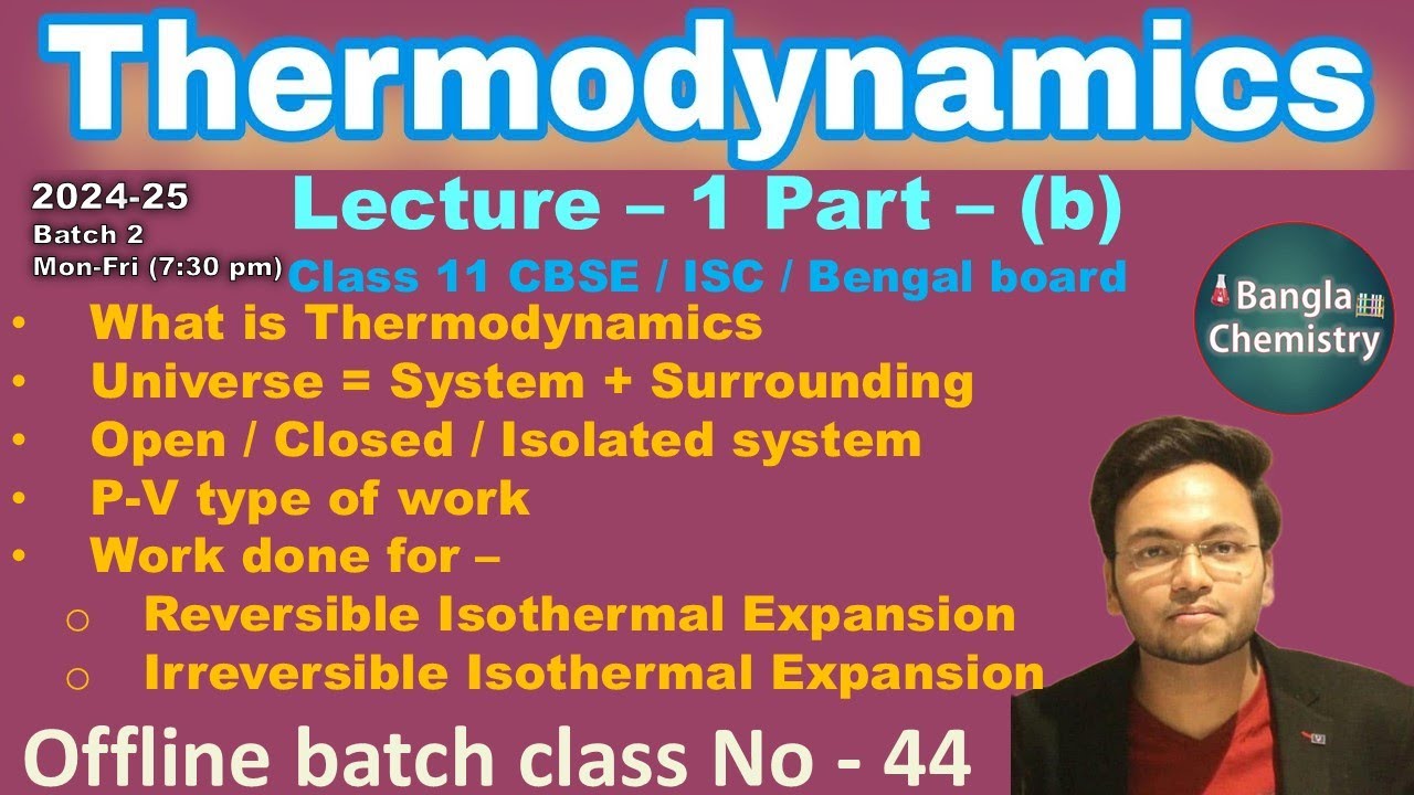 Thermodynamics -Class 11 -L1(b)-Batch2- system, process, work done ...