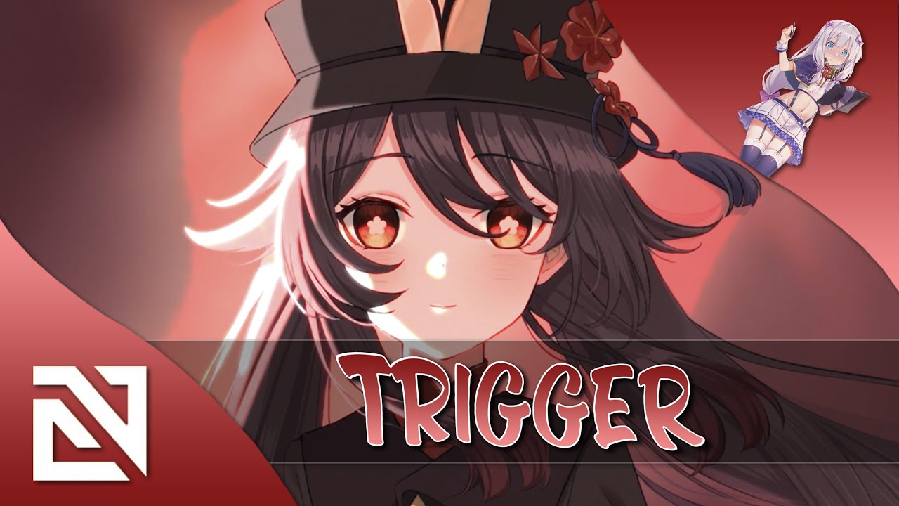 【Nightcore】→ Trigger (Lyrics) - YouTube