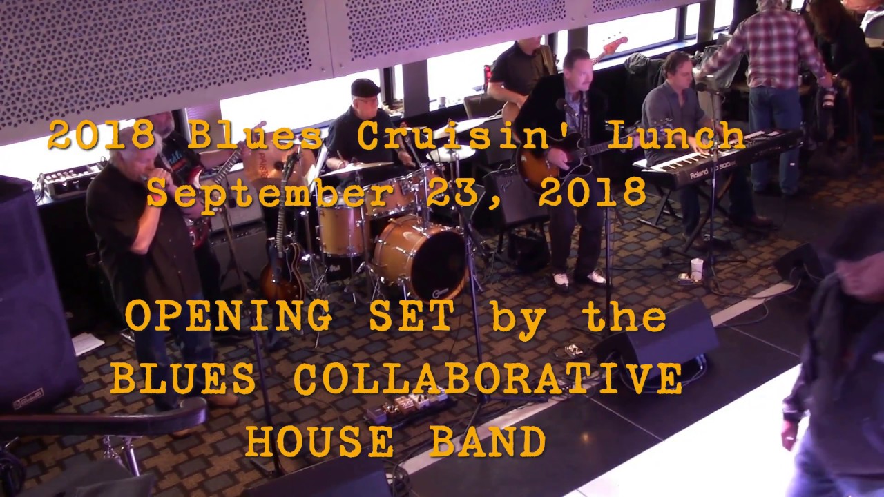 2018 Blues Cruisin' Lunch - Set 1: House Band Opening - YouTube