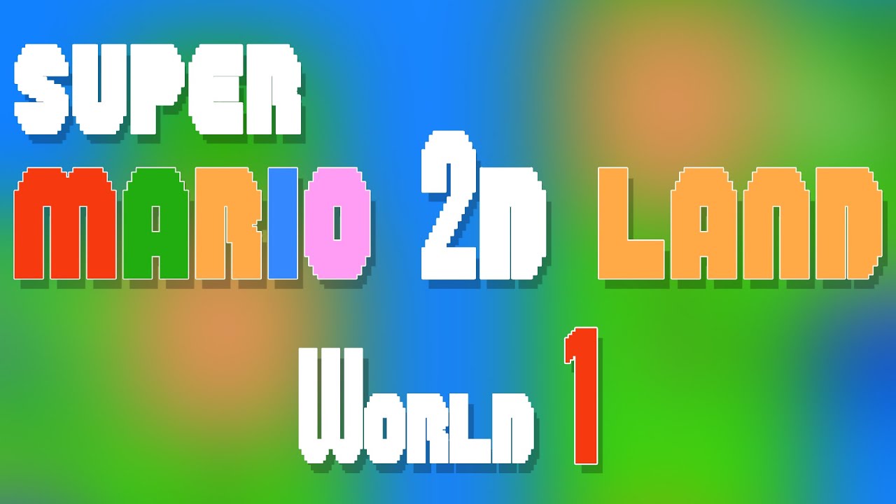 WORLD 1 of Super Mario 2D Land [Playthrough #1] - YouTube