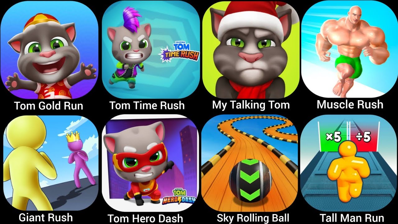 Tom Time Rush,Sky Rolling Ball,Tom Gold Run,My Talking Tom,Giant Rush ...