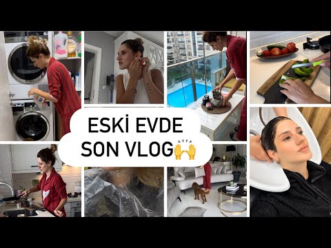 ESKİ EVDE SON VLOG🎬SAÇLAR GİTTİ 🤤