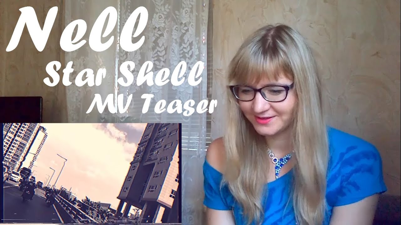 넬(NELL) - Star Shell |MV Teaser Reaction| - YouTube