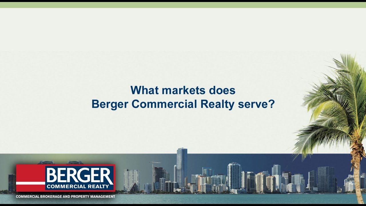 What markets does Berger Commercial Realty serve? - YouTube