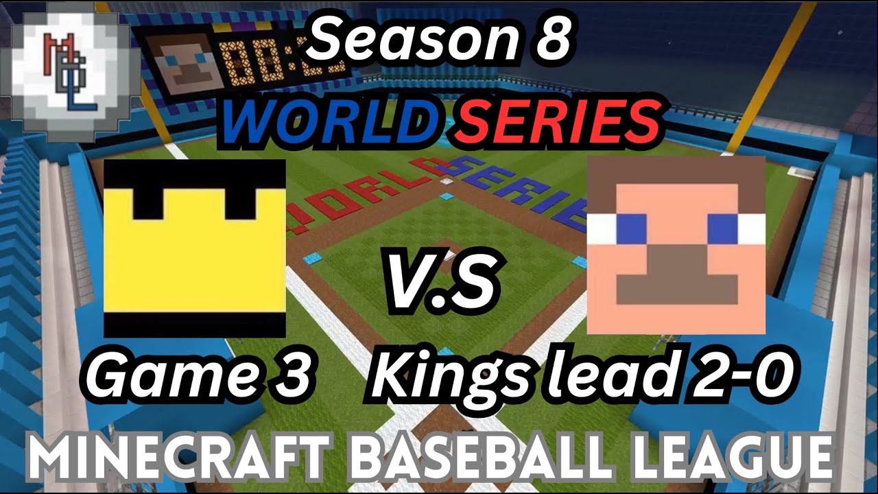MINECRAFT BASEBALL LEAGUE! S8 World Series GAME 3; Kings at Steves ...