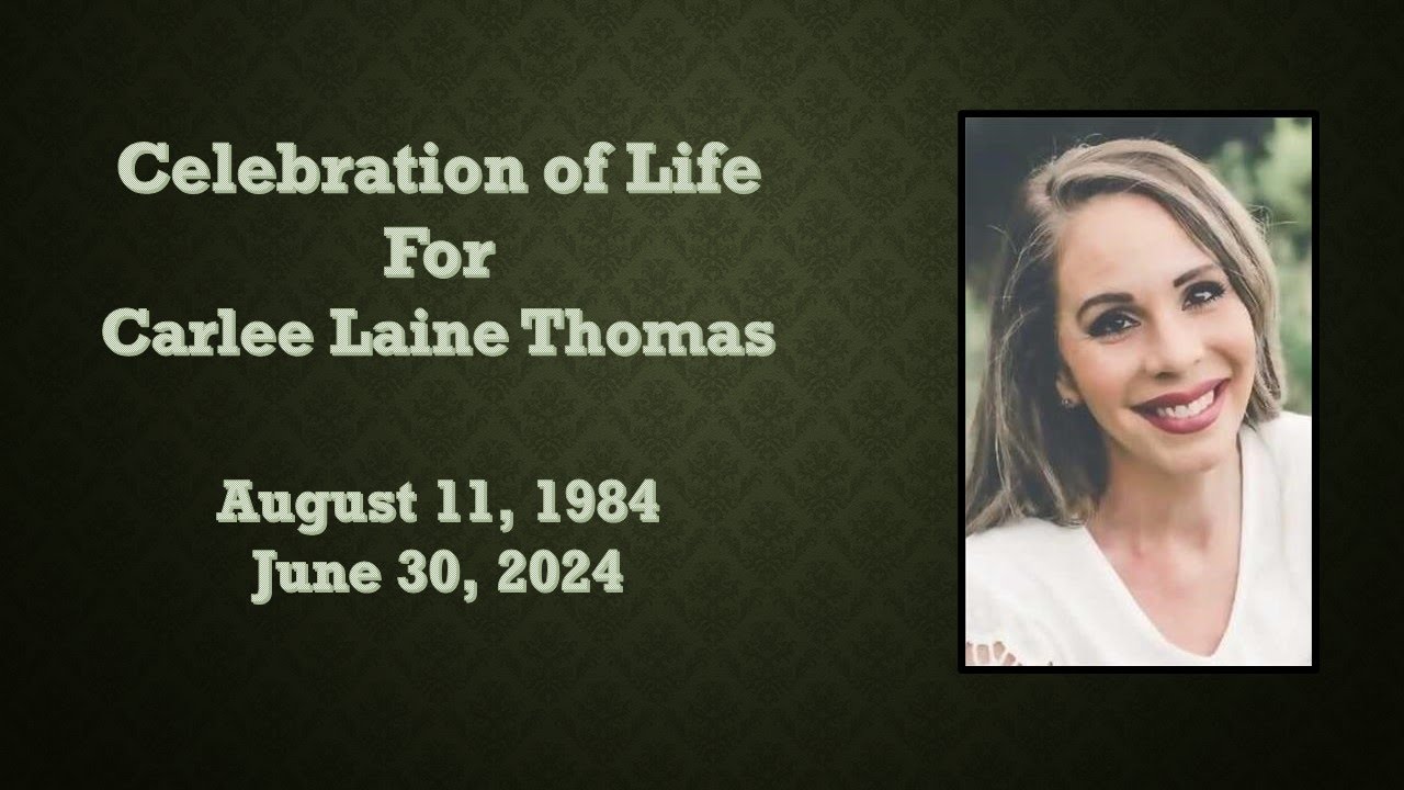 Celebration of Life for Carlee Laine Thomas DuBois LAKESIDE Church ...