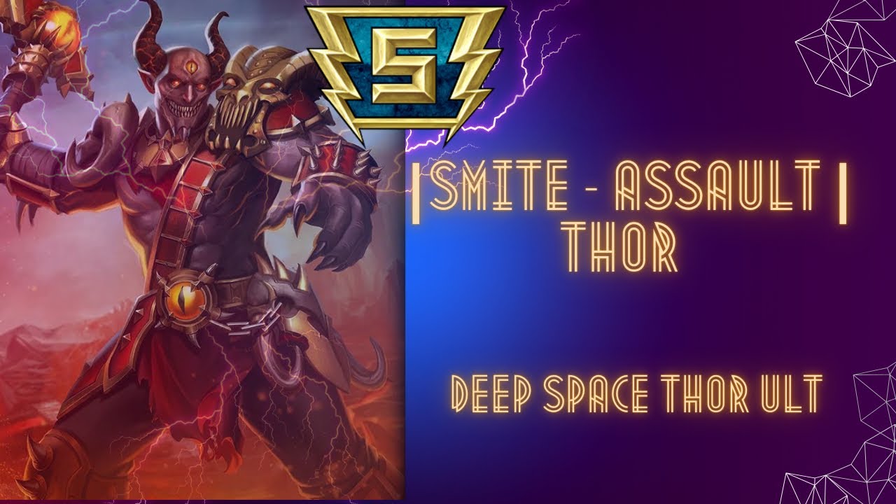 Deep Space Thor Ult | Smite - Assault | Thor - YouTube