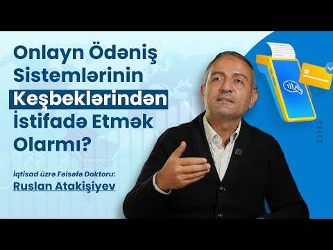 Onlayn Ödəniş Sistemlərinin Keşbeklərindən İstifadə Etmək Olarmı? - Ruslan Atakişiyev
