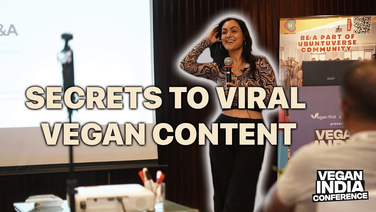 Speaking at Vegan India Conference: How To Create Viral Vegan Content ...