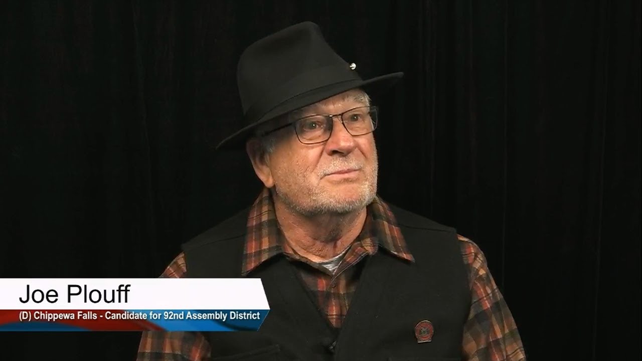 Campaign 2024: Joe Plouff (D) Chippewa Falls - Candidate for 92nd ...