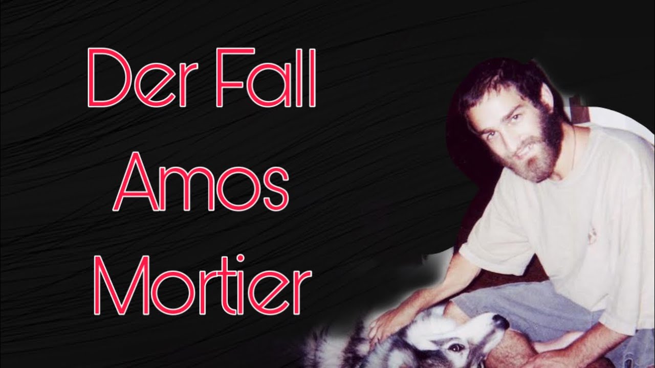 Was Ist Mit Amos Mortier Geschehen True Crime Deutsch Podcast