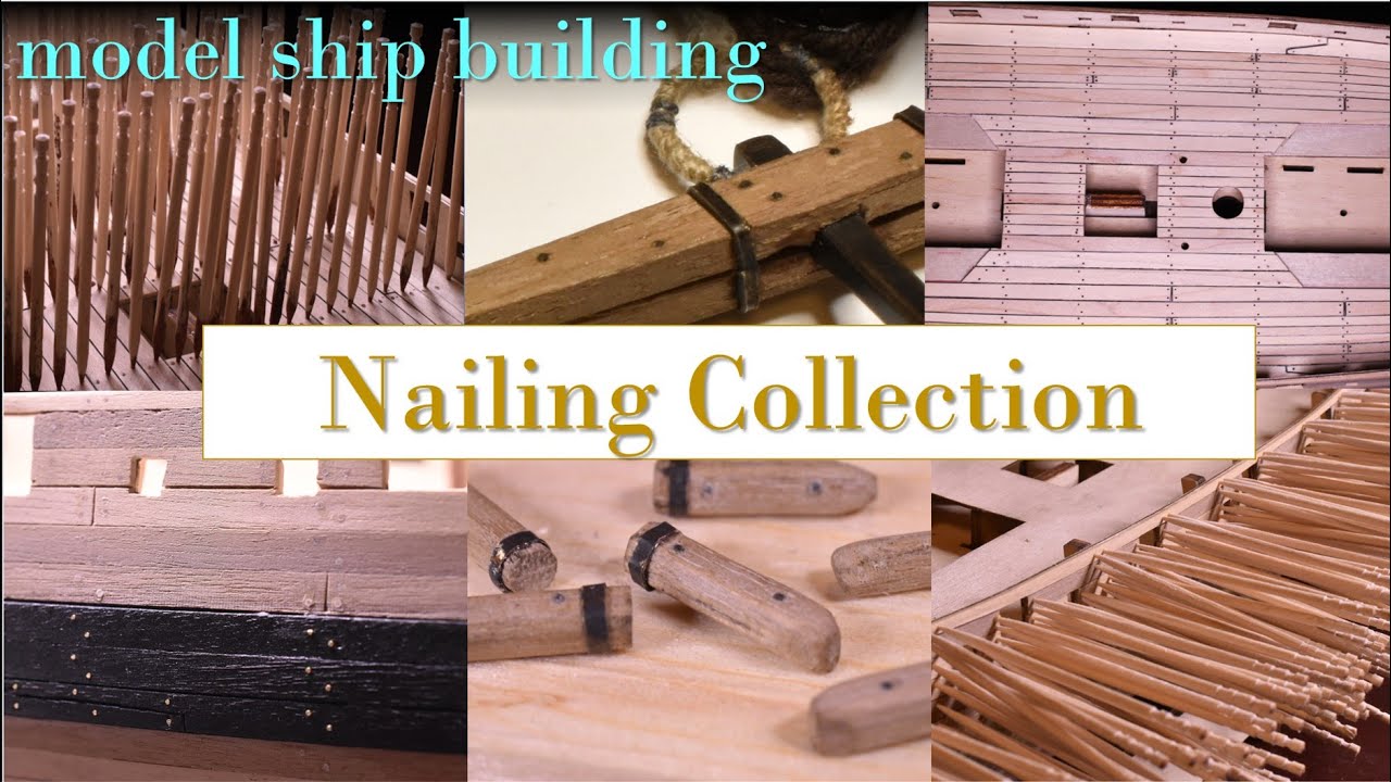 model ship building/NailingCollection - YouTube