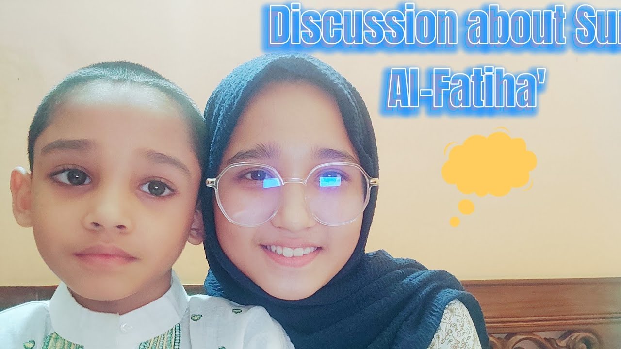 Sweet recitation and discussion of Surah Fatiha by two brothers and ...