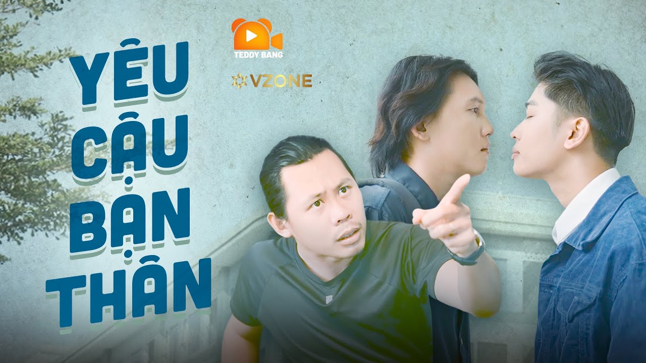 YÊU CẬU BẠN THÂN | Phim ngắn Teddy Ciné | Drama cực cuốn - YouTube