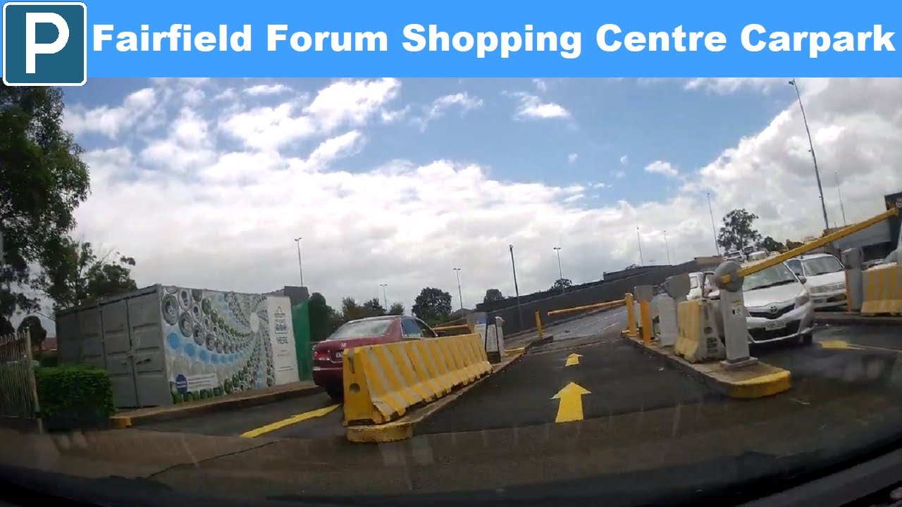 【Sydney Parking west】Fairfield Forum Shopping Centre Carpark - YouTube