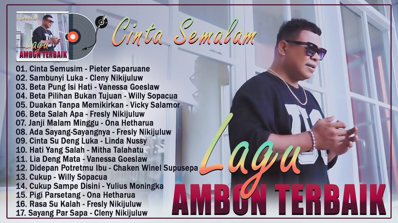 Cinta Semalam, Sembunyi Luka ~ HITS Lagu Ambon Terbaru 2024 VIRAL ...