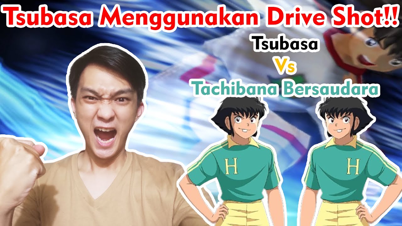 Tsubasa VS Tachibana Bersaudara! - Tsubasa menggunakan DRIVE SHOOT ...