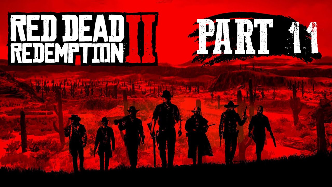 May I, Stand Unshaken | Red Dead Redemption 2 - Part 11 | Beavers ...