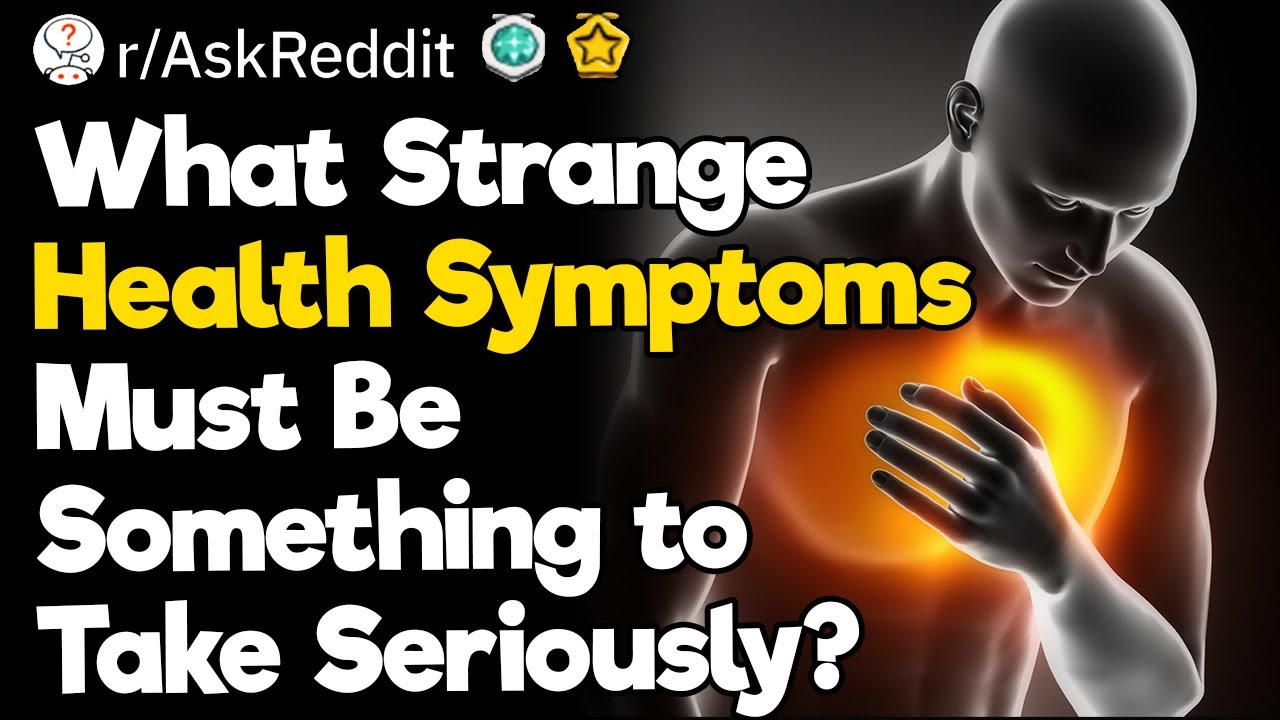 What Strange Health Symptoms Must Be Something to Take Seriously? - YouTube