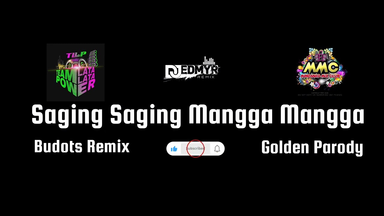 Saging Saging Mangga Mangga ( Golden Parody ) ( Budots Remix ) | Dj ...
