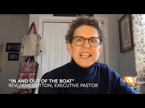 "In and Out of the Boat" - January 25, 2026 Sermon - Rev. Jane Dutton ...